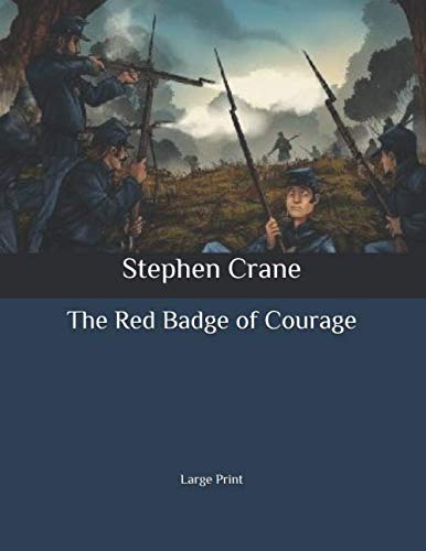 The Red Badge of Courage: Large Print by Stephen Crane | Goodreads