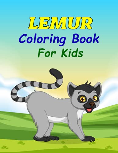 Lemur Coloring Book For Kids: A Beautiful Collection of Lemur Drawing ...