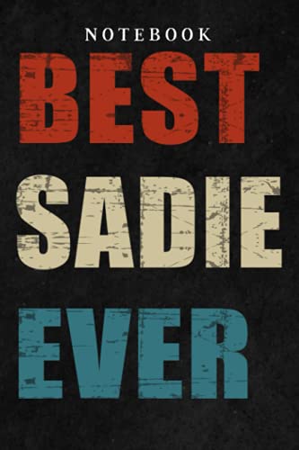Vintage Best SADIE Ever, World's greatest SADIE Pretty Notebook Planner ...