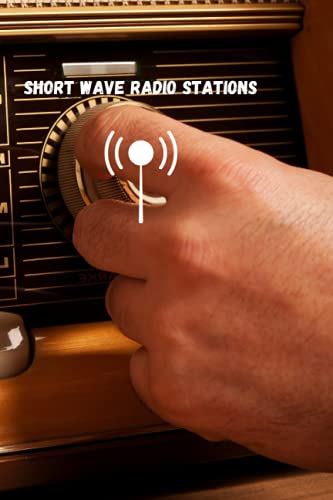 Shortwave Radio STATIONS: Shortwave Radio Stations Log Book: For Radio ...