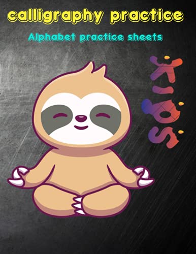 I love sloths, Calligraphy practice Alphabet practice sheets: Yoga with ...