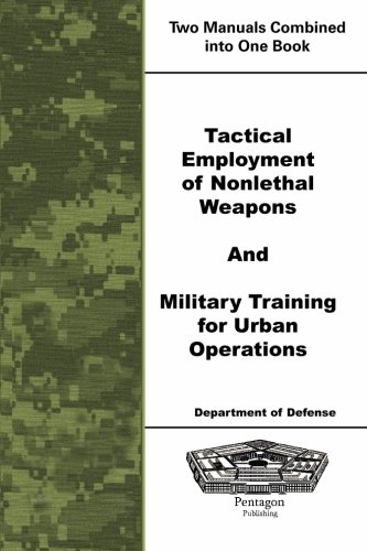Tactical Employment of Nonlethal Weapons and Military Training for ...