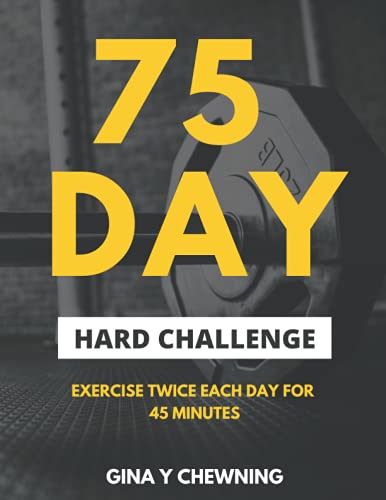 75 day hard challenge book: Go Hard for 75 Days and Become a Better You ...