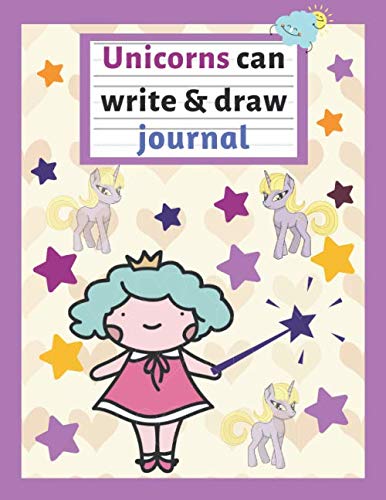 Unicorns Can Write & Draw Journal: Cute Unicorn Primary Composition Half Page Lined Paper with ...