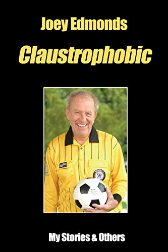 Joey Edmonds ~ Claustrophobic: Mr. Claustrophobic by Joey Edmonds ...