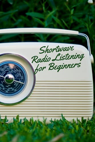 Shortwave Radio Listening for Beginners: Shortwave Radio Stations Log ...