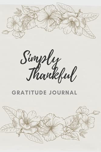 Simply Thankful Gratitude Journal: Simply Thankful Gratitude Journal ...