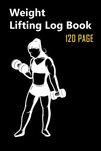 Weight Lifting Log Book: Workout Tracker for Men and Women,Exercise ...