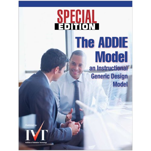 The ADDIE Model: An Instructional Generic Design Model by Institute of ...