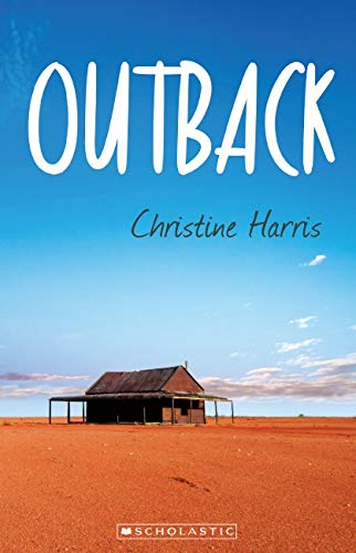 The Outback (My Australian Story) by Christine Harris | Goodreads