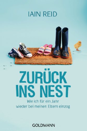 Zurück ins Nest: Wie ich für ein Jahr wieder bei meinen Eltern einzog ...