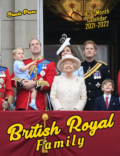 British Royal Family A 16 Month Calendar 2021-2022: Modern Monarchy 16 ...
