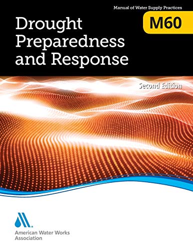 M60 Drought Preparedness and Response, Second Edition by Awwa | Goodreads