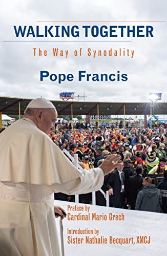 Walking Together: The Way of Synodality by Pope Francis | Goodreads