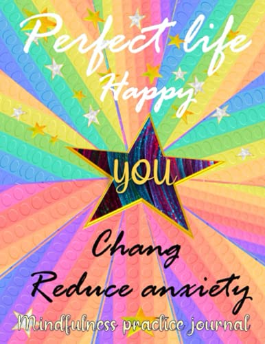 YOU Chang Reduce anxiety YOU Happy Prefect life Mindfulness practico ...