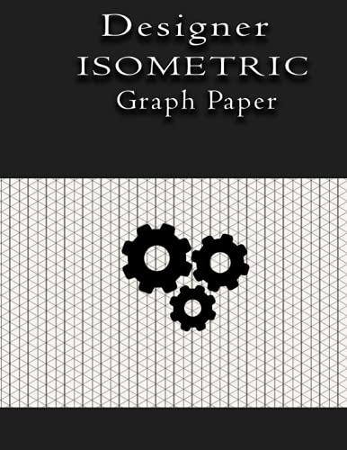 Designer Isometric graph paper: Isometric graph paper / 8.5x11 inch ...