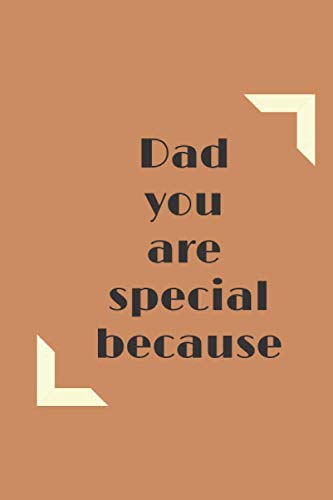 Father's Day : Dad you are special because: Notebook, Funny Novelty ...