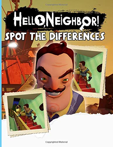 Hello Neighbor Spot The Difference: Unofficial Spot-the-Differences ...