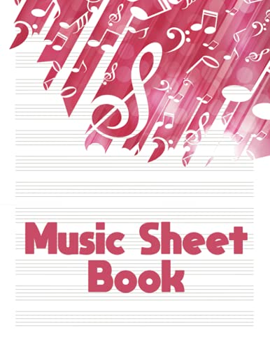 Music Sheet Book: Music writing notebooks are needed for Blank Sheet ...