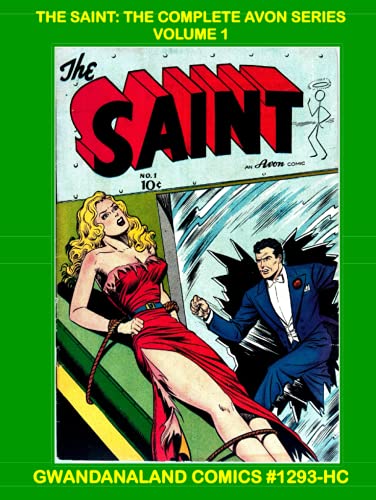 The Saint: The Complete Avon Series - Volume 1: Gwandanaland Comics ...