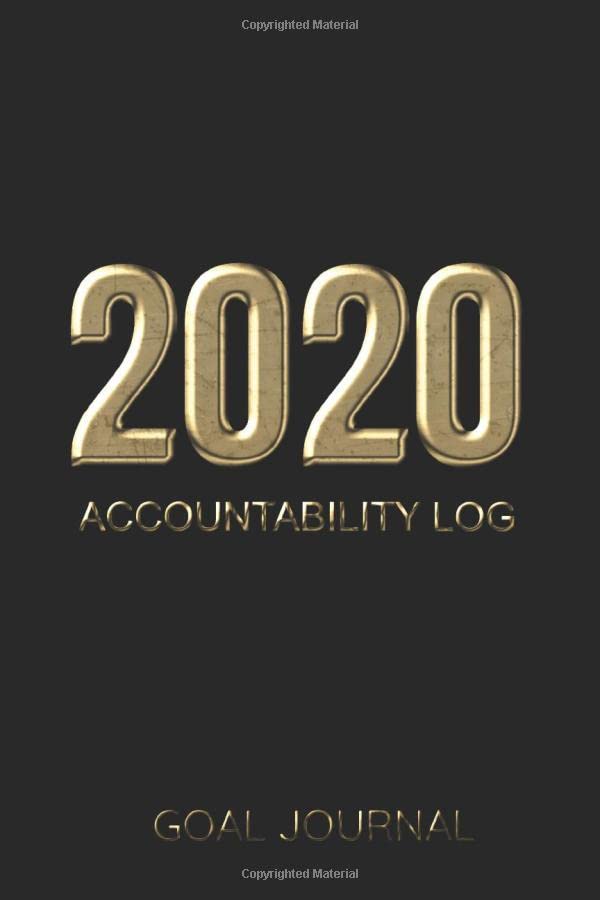 2020 Accountability Log Goal Journal - Set Daily Goals and Motivate ...