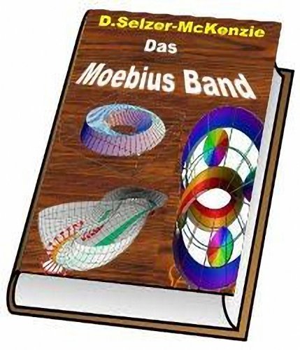 Das Moebius Band (German Edition) by D. Selzer-McKenzie | Goodreads