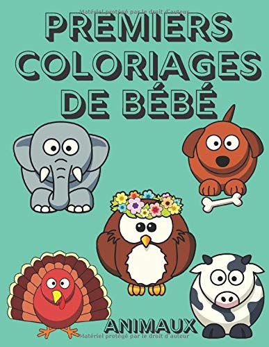 Premiers Coloriages De Bébé: Animaux: À partir de 1, 2, 3, 4 ans ...