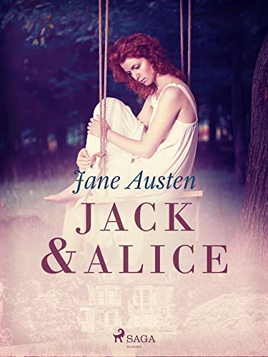 Jack & Alice by Jane Austen | Goodreads