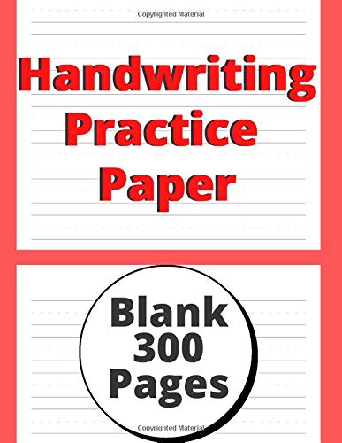 Handwriting Practice paper: Blank 300 Pages: Dotted Line Notebook For ...