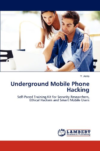 Underground Mobile Phone Hacking by Anto Y | Goodreads
