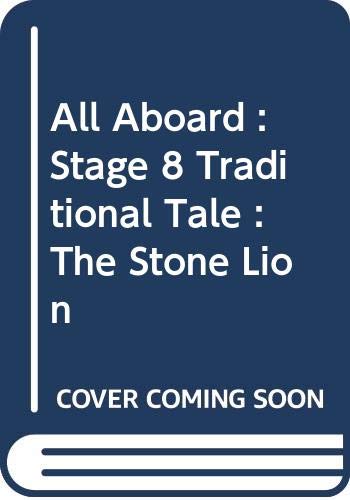 All Aboard Stage 8 Traditional Tales: The Stone Lion by unknown author ...
