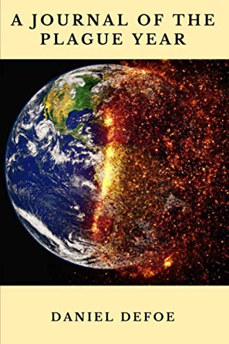 A Journal of the Plague Year (Annotated): 2020 New Edition by Daniel ...