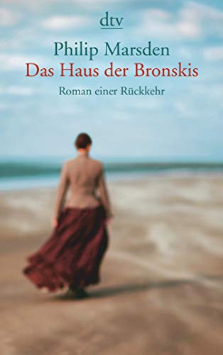 Das Haus der Bronskis: Roman einer Rückkehr by Philip Marsden | Goodreads
