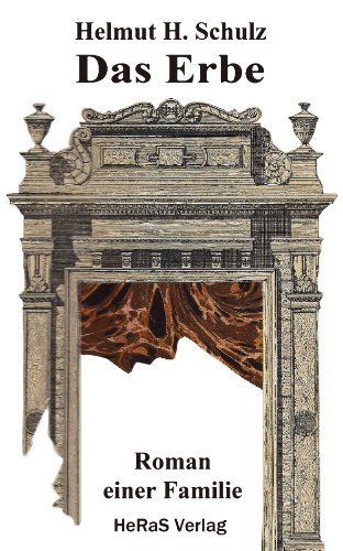 Das Erbe (German Edition) by Helmut H. Schulz | Goodreads