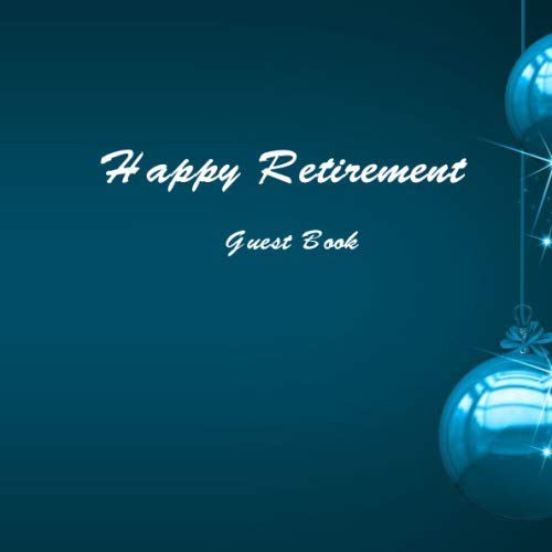Happy Retirement Guest Book: Guestbook for retirement, message book ...