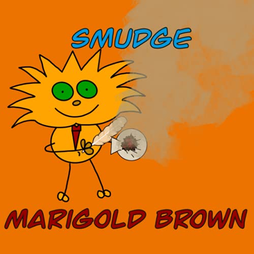 Smudge (Indigenous Culture Connection) by Marigold Brown | Goodreads