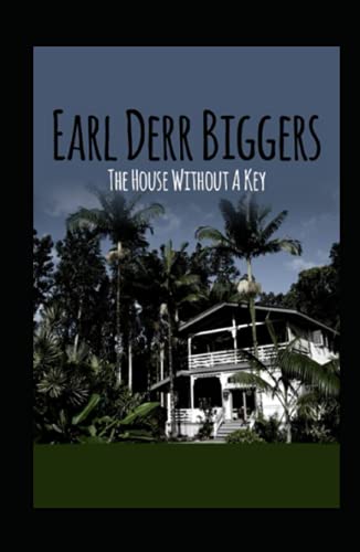 The House Without a Key-Original Edition by Earl Derr Biggers | Goodreads