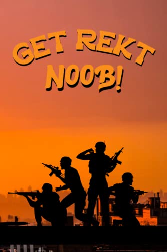 Get Rekt N00B!: Gaming Organizer Notebook by Roberta Shaw | Goodreads