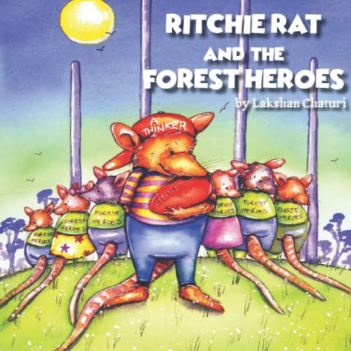 Ritchie Rat the Forest Hero by Lakshan Chaturi | Goodreads