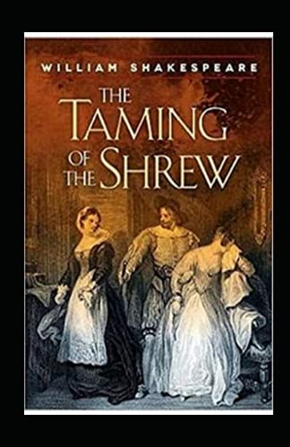 The Taming of the Shrew Annotated by William Shakespeare | Goodreads