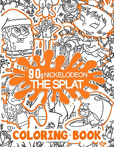 90s Nickelodeon The Splat Coloring Book: 90s Nickelodeon The Splat ...