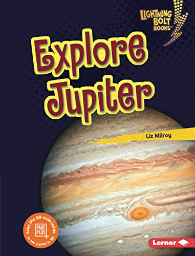Explore Jupiter by Liz Milroy | Goodreads