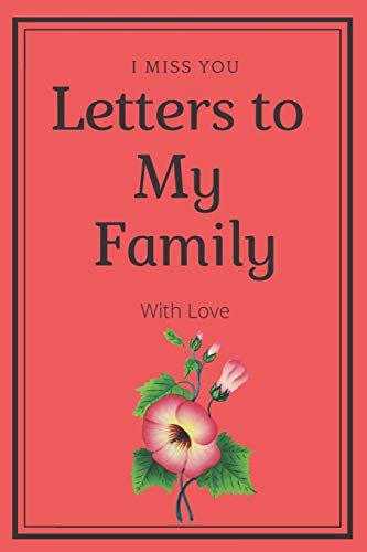 Letters to My Family With Love: I MISS YOU by Daniel Much | Goodreads