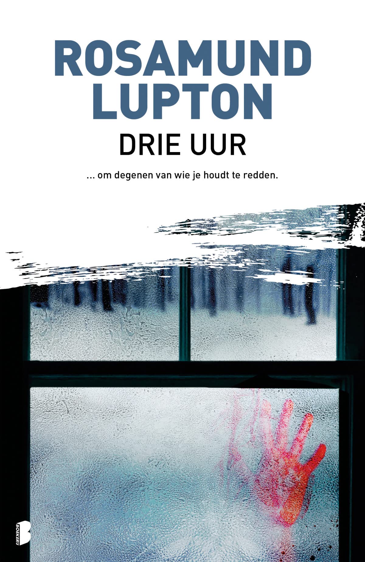 Drie uur by Rosamund Lupton | Goodreads