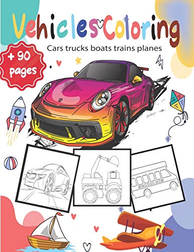 Vehicle Coloring | Cars trucks boats trains planes.: Vehicles Colouring ...