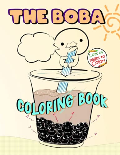 The Boba Coloring Book: Amazing Coloring Book With Many Cute ...