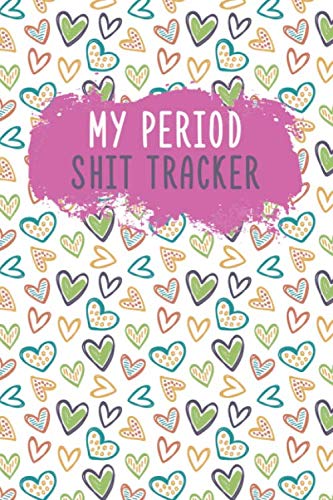 My Period Shit Tracker: Menstrual Cycle Recorder For Women And Girls ...