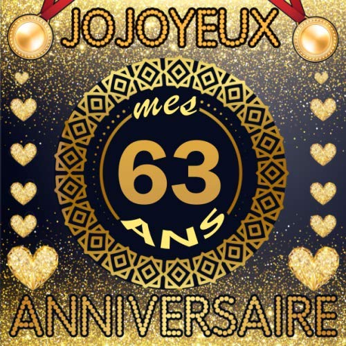 Joyeux anniversaire 63 ans: Livre d'or 63 ans I idée cadeau fête du 63e ...