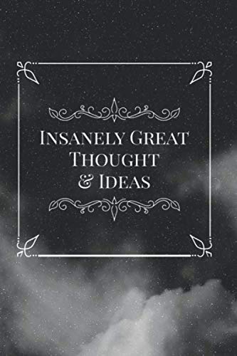 Insanely Great Thought & Ideas: Notebook (Funny Quotes Journals)- Lined ...