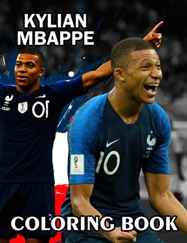 Kylian Mbappe Coloring Book: An Amazing Coloring Book With Lots Of ...